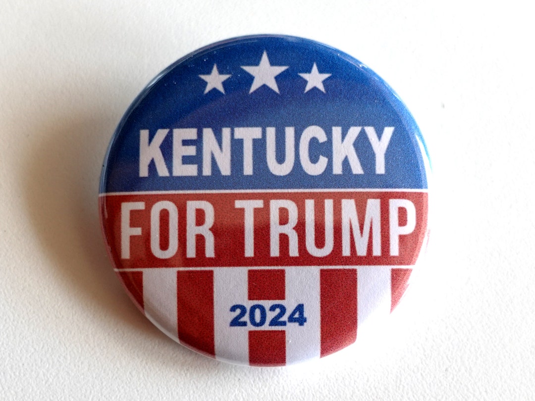 Kentucky for Trump 2024 Buttons - Trump 2024 Pins - Pinback Buttons - Etsy