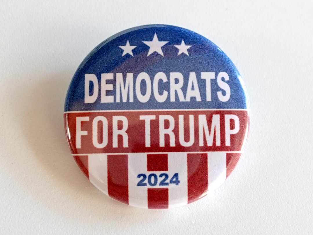 Democrats for Trump 2024 Buttons - Trump 2024 Pins - Pinback Buttons - Etsy