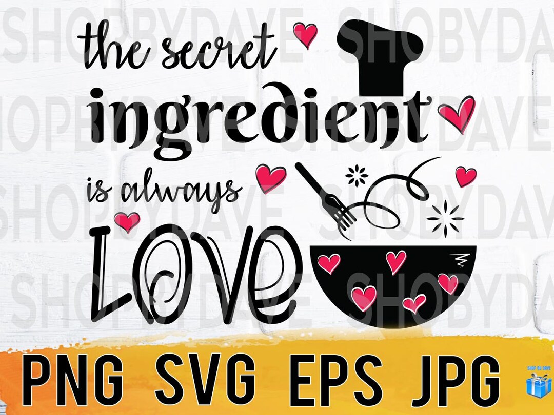 The Secret Ingredient Png Svg Eps Jpg Design Files, Instant Download ...