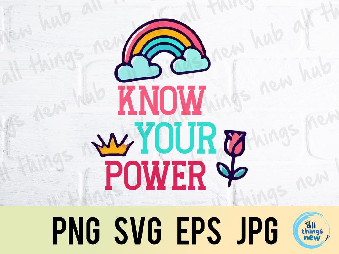 Know Your Power, Women's Day, Png Svg Eps Jpg Design Files, Instant ...