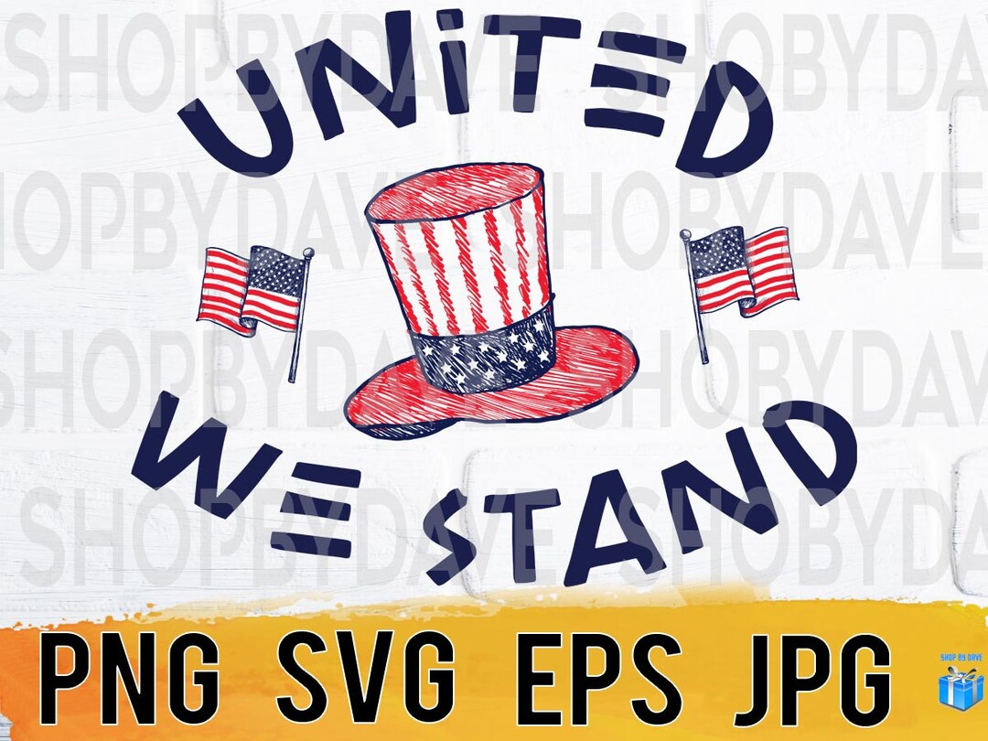 United We Stand Png Svg Eps Jpg Design Files, Instant Download for ...