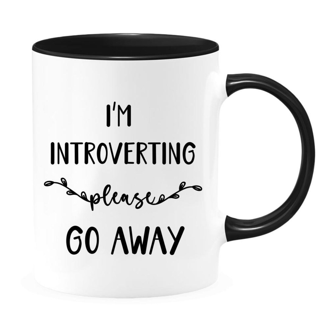 I'm Introverting Please Go Away Two-toned Coffee Mug, Coffee Mug for ...