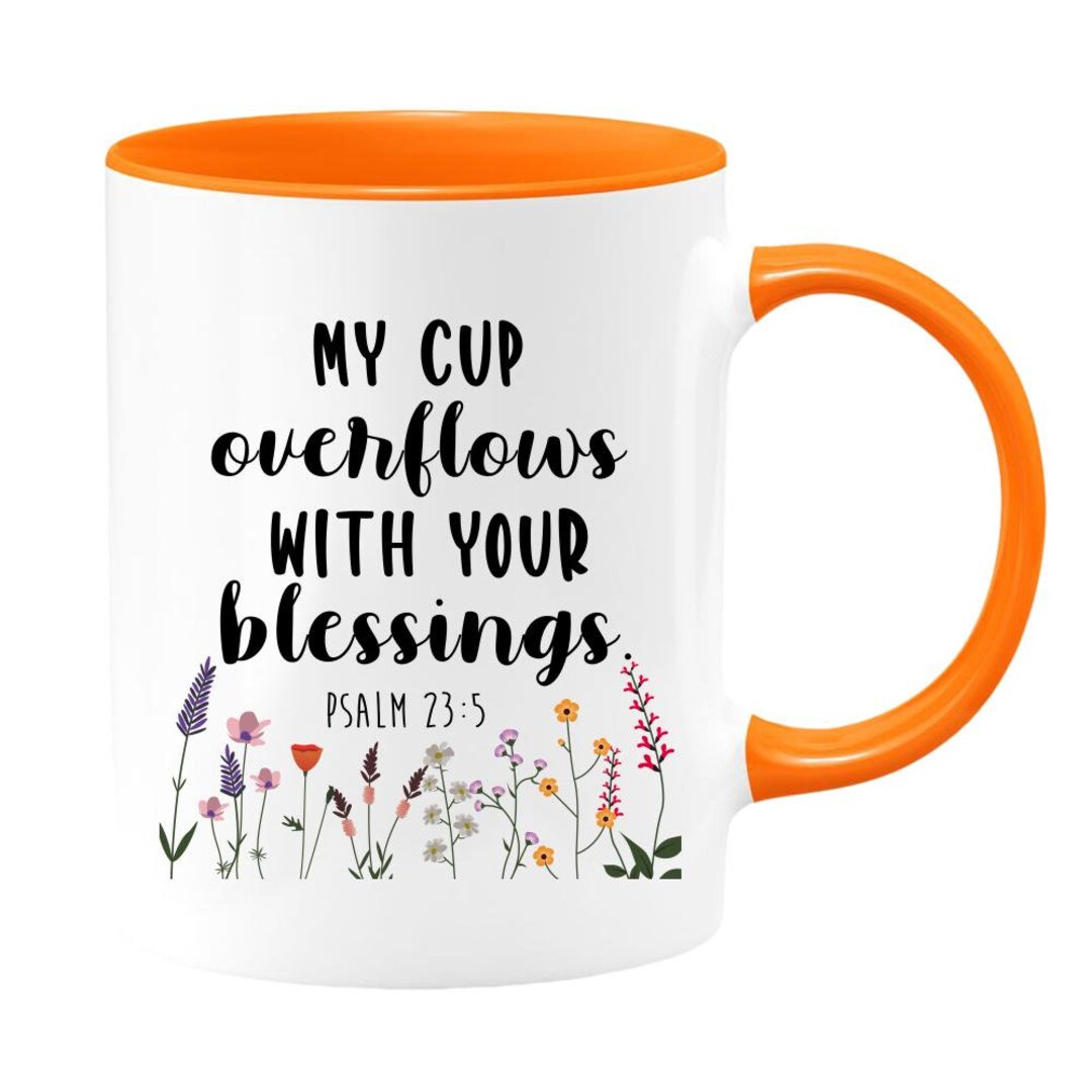 My Cup Overflows With Your Blessings Two-toned Coffee Mug, Psalm Coffee ...