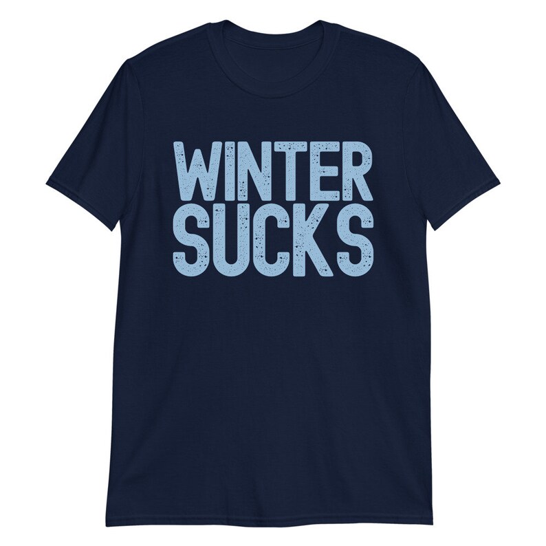 Winter Sucks Funny Winter T-shirt, Winter T-shirt, Women's Winter Shirt ...