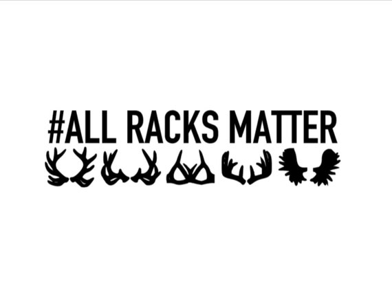 All Racks Matter Vinyl Sticker Decal Racks Trendy Deer - Etsy
