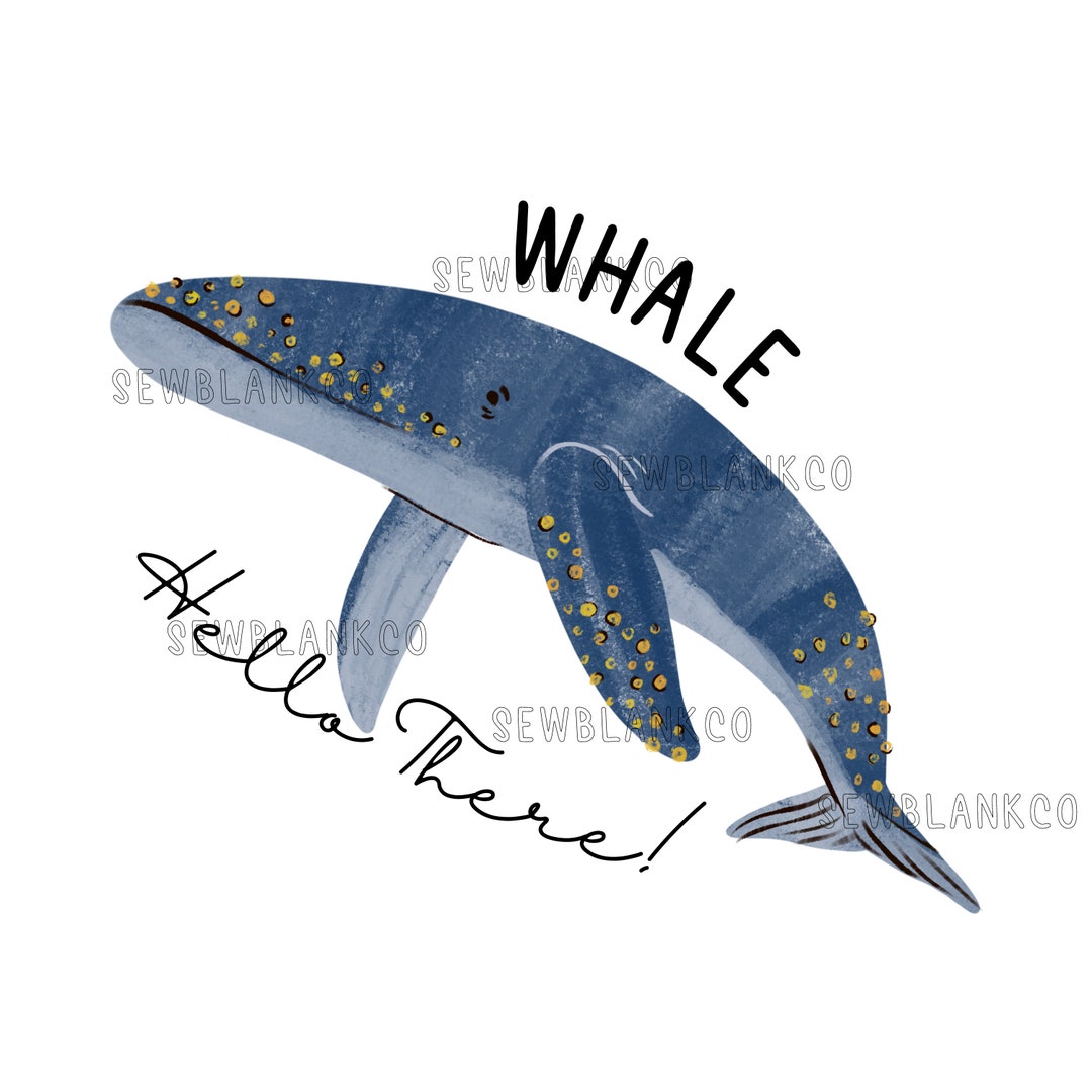 Whale Hello There PNG Sublimation Digital Download Cute Shirt - Etsy