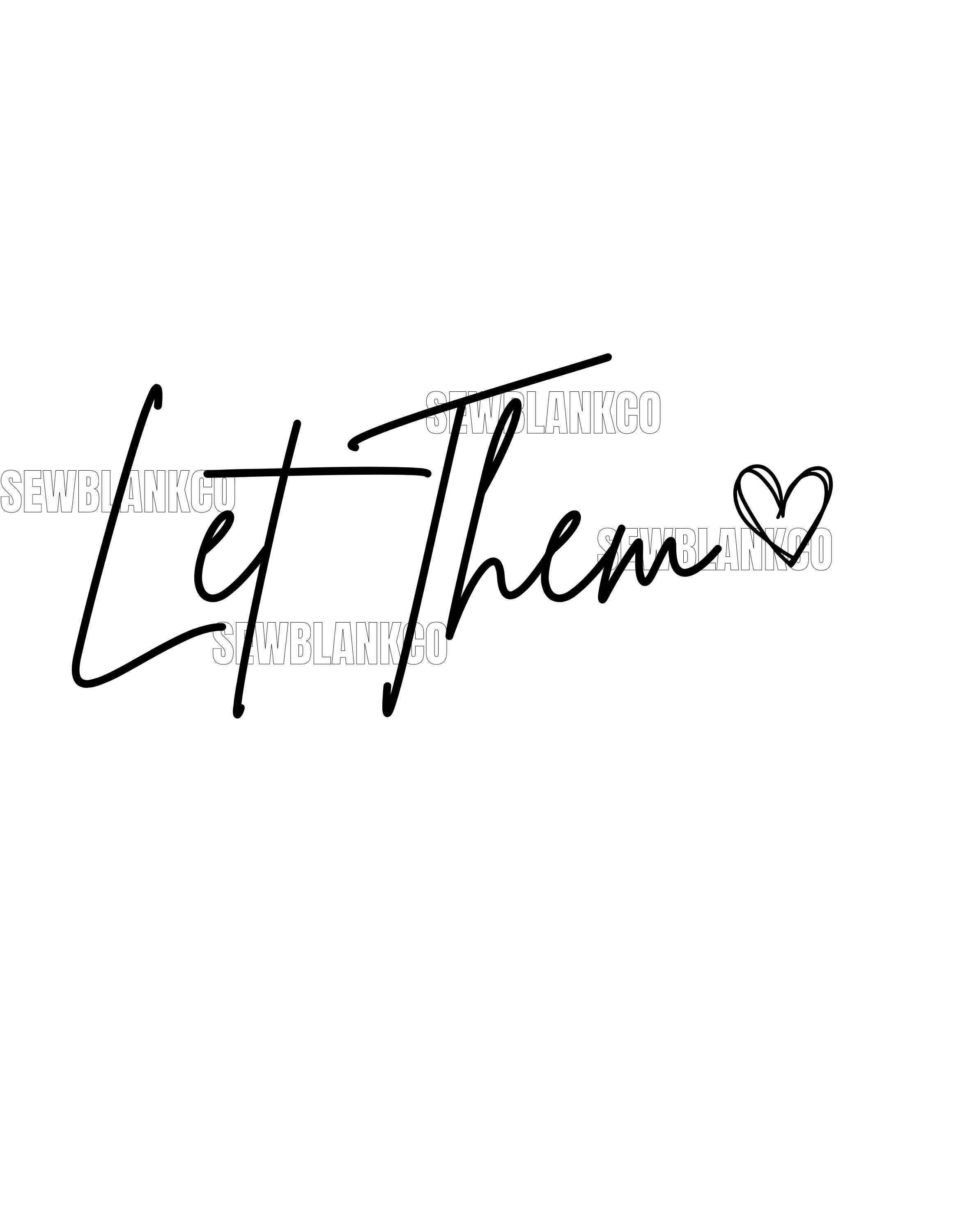 Let Them PNG Digital Download Sublimation Shirt Design Inspirational ...