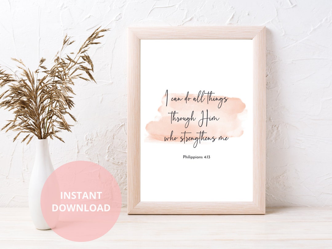 Bible Verse Wall Art Philippians 4:13 I Can Do All Things, Printable ...