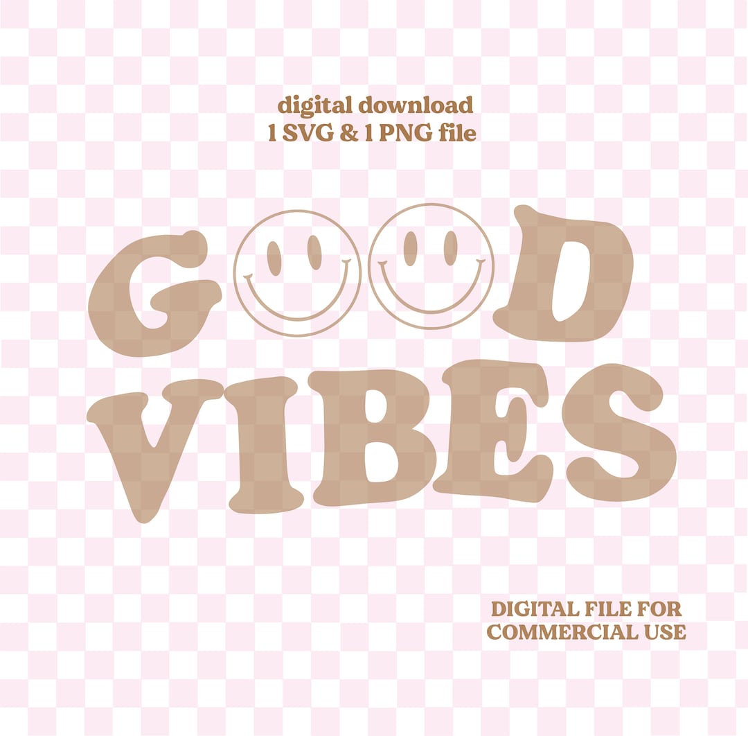 Good Vibes SVG | Smiley Svg | Positive Quote | Aesthetic Svg | Trendy ...