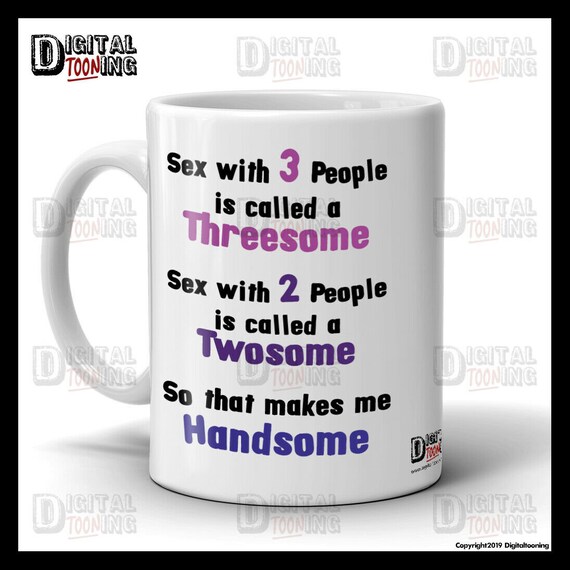 Threesome Twosome Handsome Joke Mug Etsy