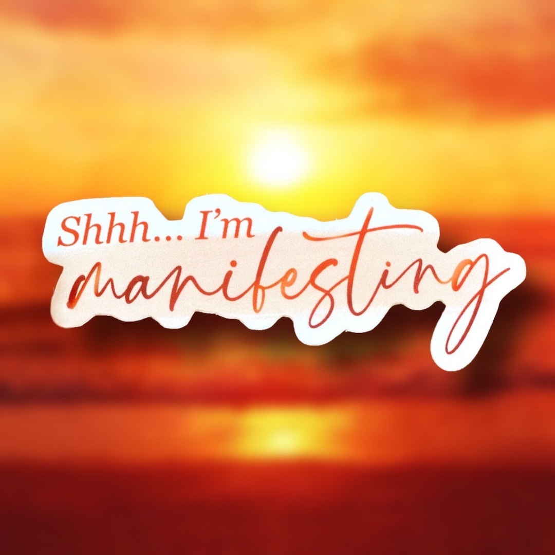 Manifesting Sticker WEATHERPROOF Manifesting Laptop Sticker Water ...