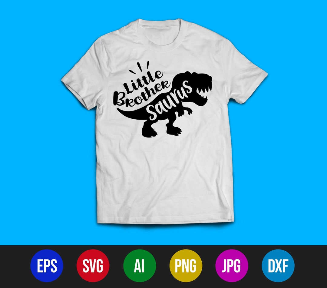 Little Brother Saurus Svg, T-rex Dinosaur Cut Files, Lil Bro Svg Dxf ...