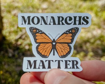 Monarchs Matter Sticker, Monarch Butterfly, Butterfly Sticker, Vinyl ...