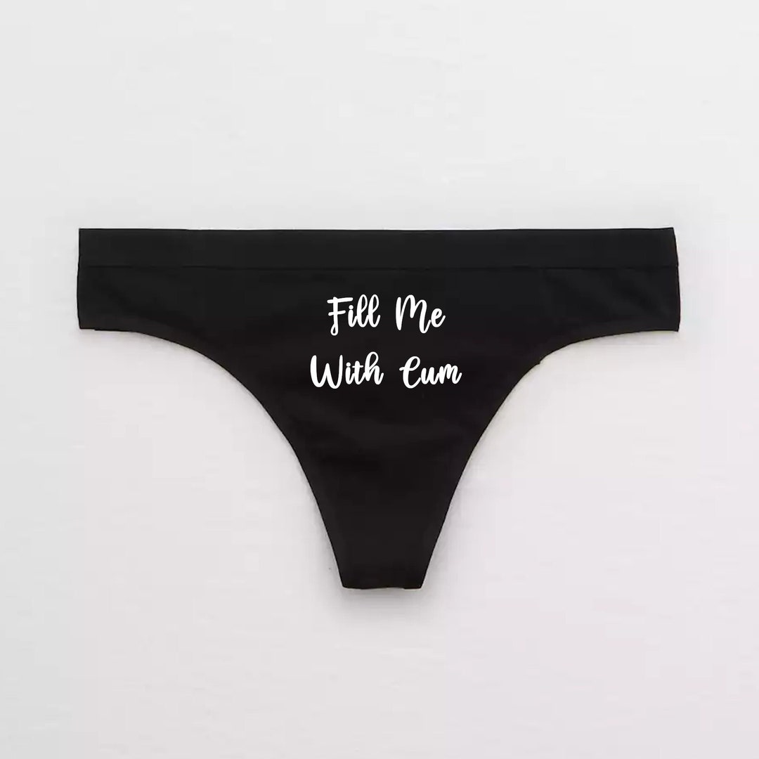 Fill Me With Cum Slut Thong / Slut BDSM Panties / Cum in Me - Etsy