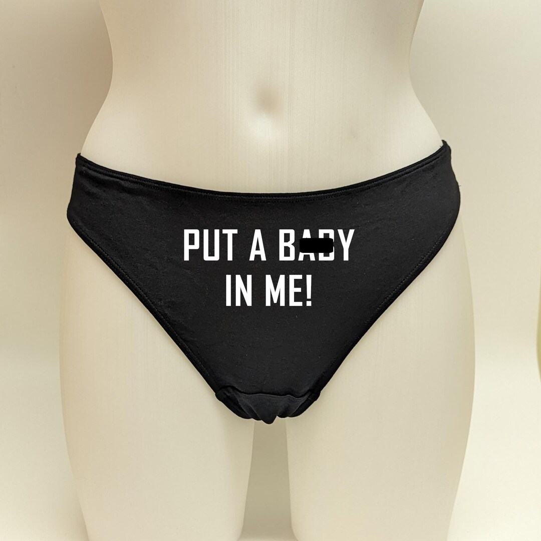Put a Baby in Me Breeding Kink Panties / Cum in Me Thong / Cum in My Pussy / Cumslut Pregnancy ...