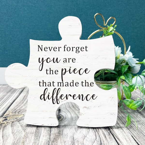 Never Forget You Are The Piece That Made The Difference Etsy