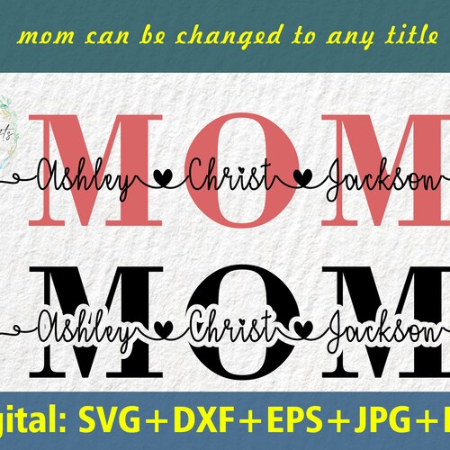 Custom Mom Svg Mom Monogram Svg Mom With Names Svg Mothers | Etsy