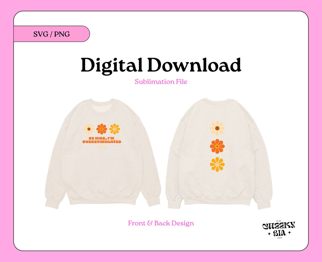 Overstimulated SVG | PNG for Sublimation, Apparel Design | Quotes ...