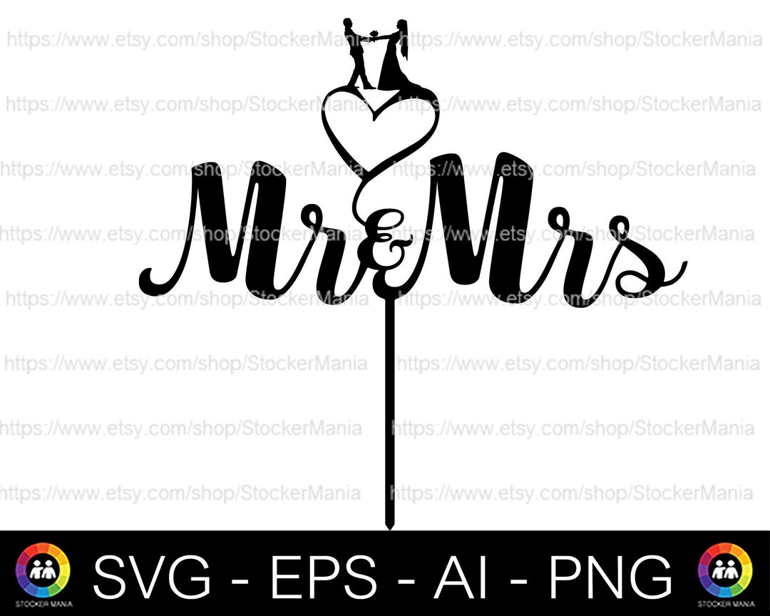 Mr And Mrs Cake Topper For Wedding Svg Png Ai Psd Wedding Cake Topper