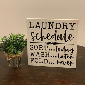 Laundry Schedule Sign | Laundry Room Decor | Home Decor| Funny Sign ...
