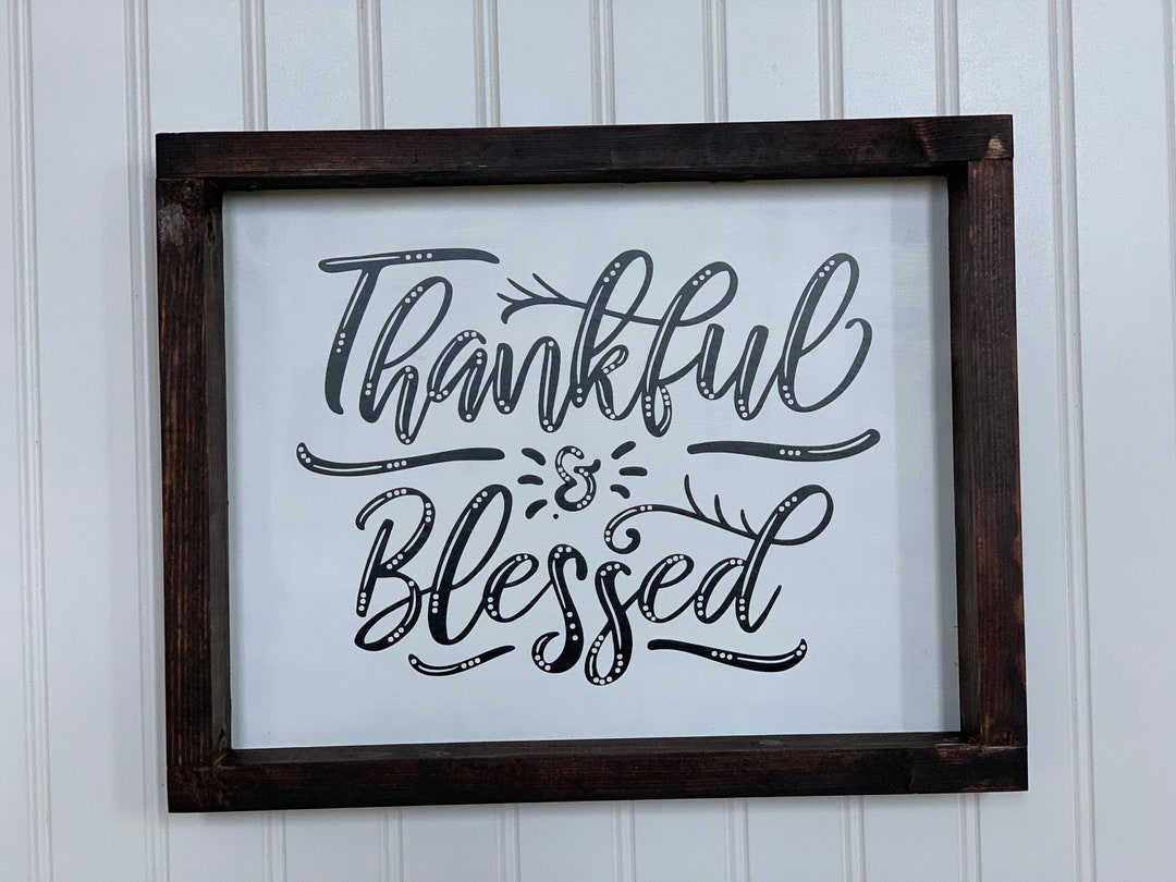 Handmade Thankful & Blessed Wood Sign | Farmhouse Wall Decor - Etsy