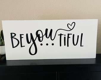 Be You Tiful Sign - Etsy