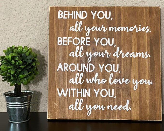 Behind You All Your Memories,before You All Your Dreams Graduation Decor Grad Gift Graduation ...