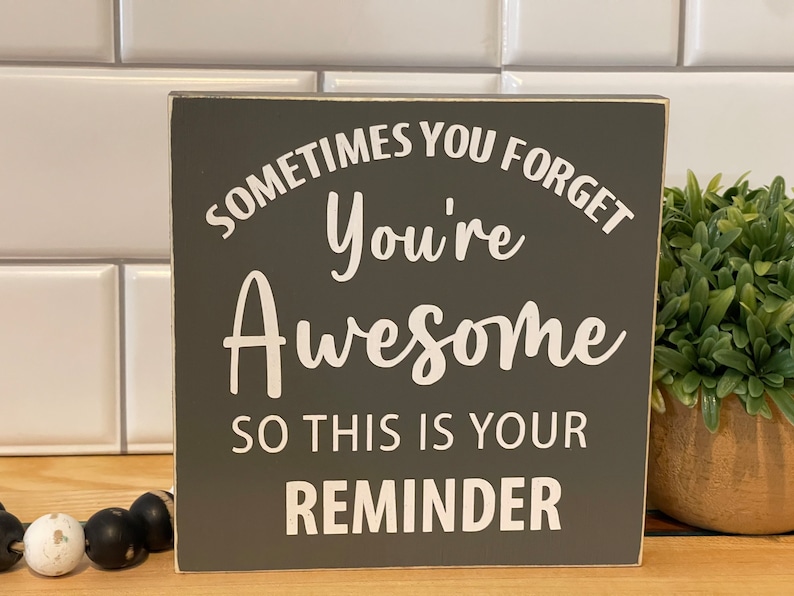 Sometimes You Forget Youre Awesome so This is Your Reminder - Etsy