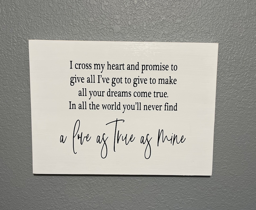 I Cross My Heart and Promise Ti Give All Ive Got to Give to - Etsy
