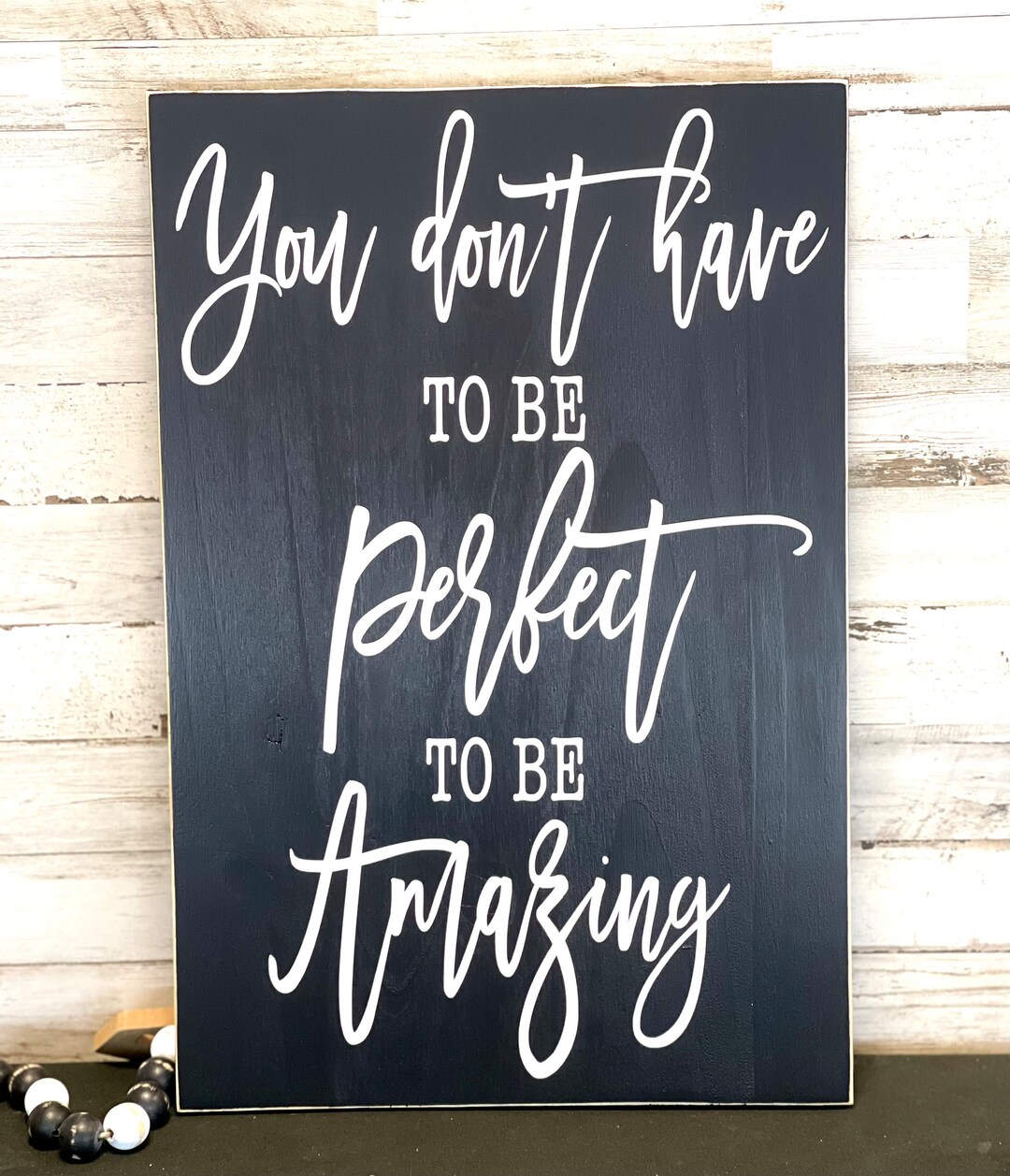 You Don’t Have to Be Perfect to Be Amazing | Inspirational Sign ...
