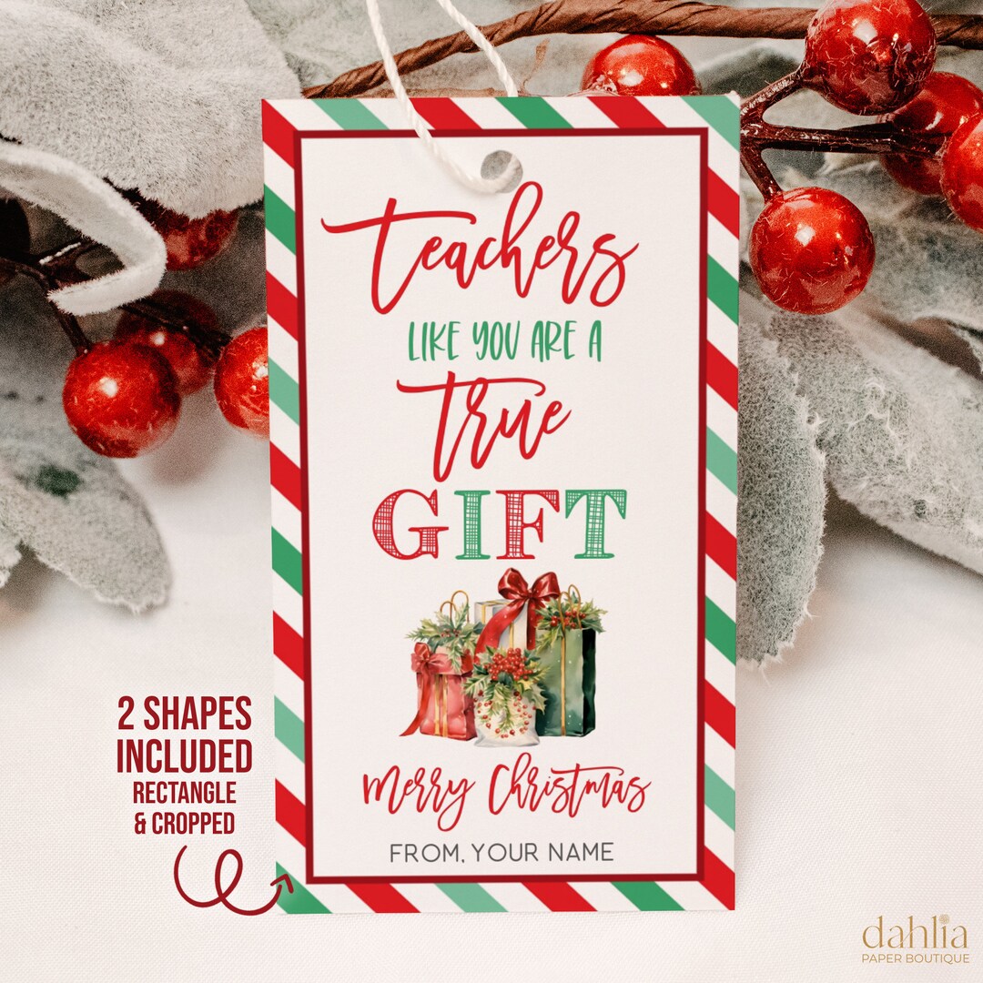 Christmas Gift Tag Printable, Teacher Like You Are A True Gift, School ...