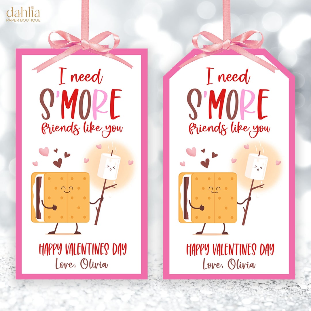 I Need S'more Friends Like You, Editable Smore Valentine Tag Template ...