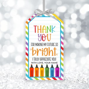 Thank You for Making My Future so Bright Gift Tag, Appreciation Week ...