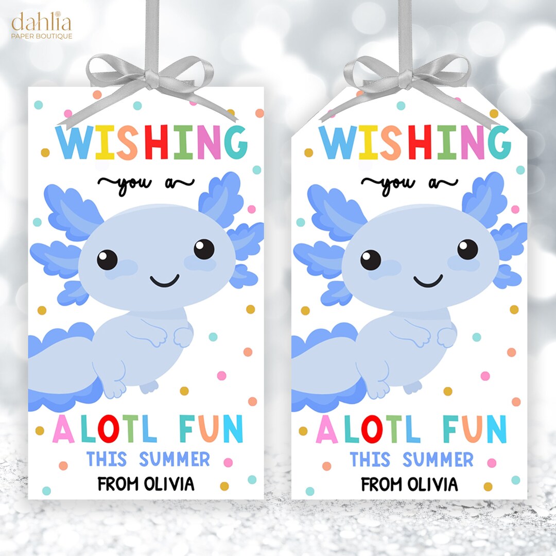 Editable Teacher Appreciation Tags, Wishing You Alotl Fun Gift Tag ...