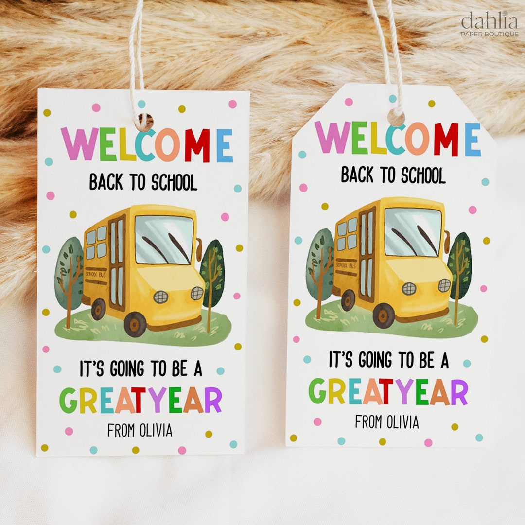 Welcome Back to School Favor Tags, EDITABLE First Day of School Gift ...
