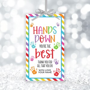 Hands Down You Are the Best Gift Tag, Editable Appreciation Week Gift ...