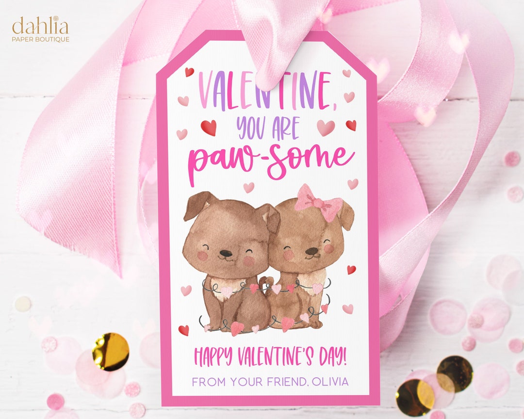 EDITABLE Puppy Valentine Gift Tag, You Are Paw-some Valentine's Day ...