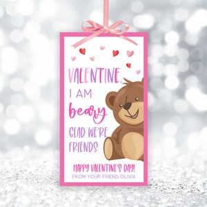 EDITABLE I'm Beary Glad We're Friends Valentines Day Tag, Teddy Bear ...