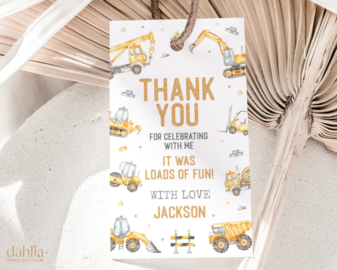 Thank You for Coming Gift Tag, Editable Dump Trucks Party Favor, Digger ...