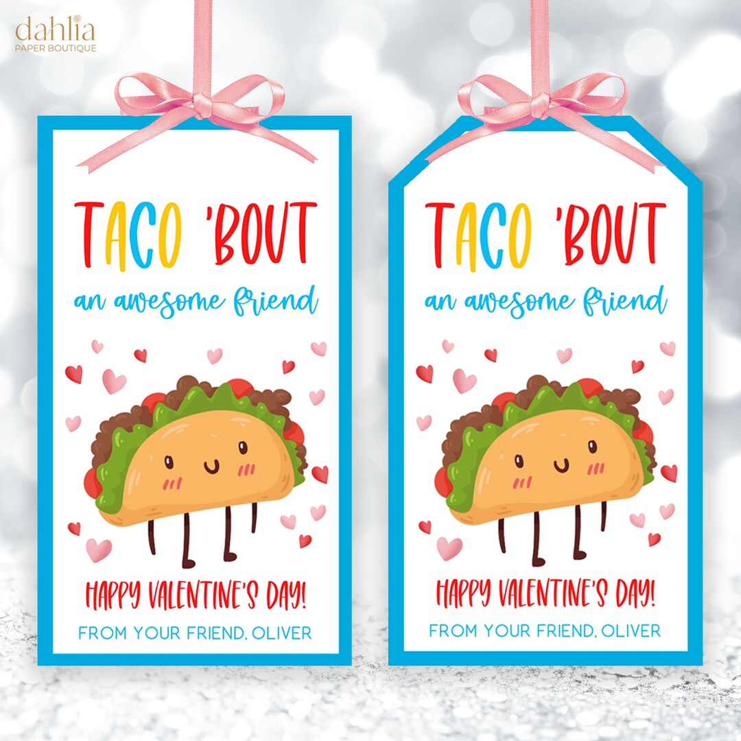 Editable Taco Bout an Awesome Friend, Valentine's Day Gift Tag ...