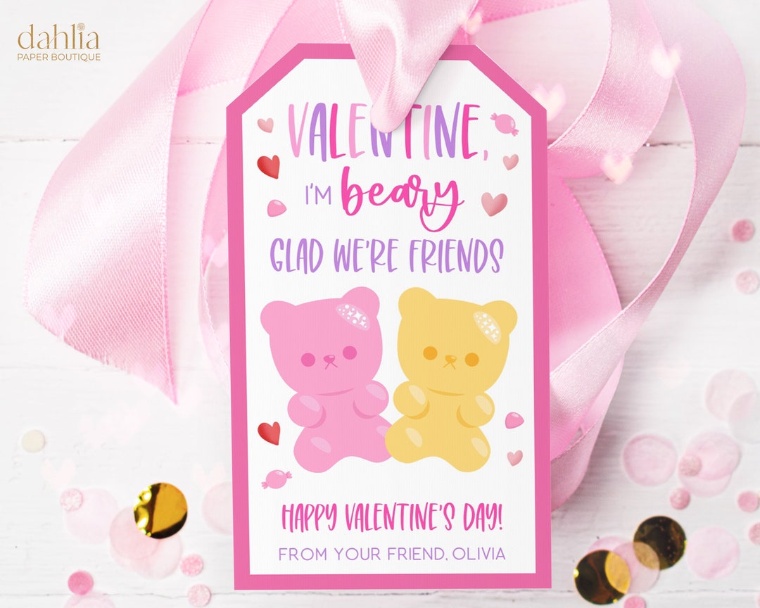 EDITABLE I'm Beary Glad We're Friends Valentine Gift Tag, Gummy Bear ...