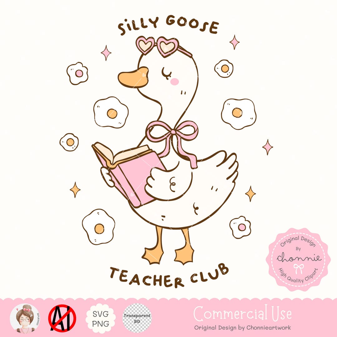 Silly Goose Teacher Club PNG SVG EPS, Silly Goose Meme Shirt, Silly ...