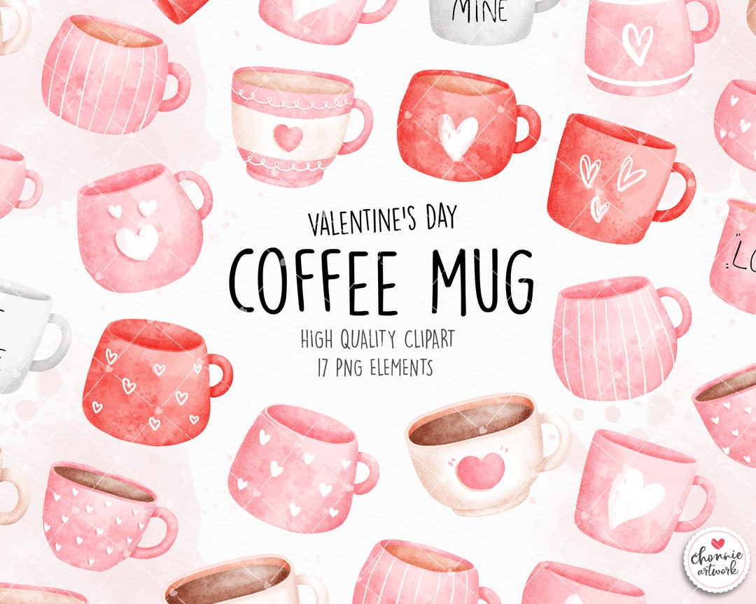 Valentine's Day Coffee Mug Clipart, Love Mug Clipart, Cup of Tea ...