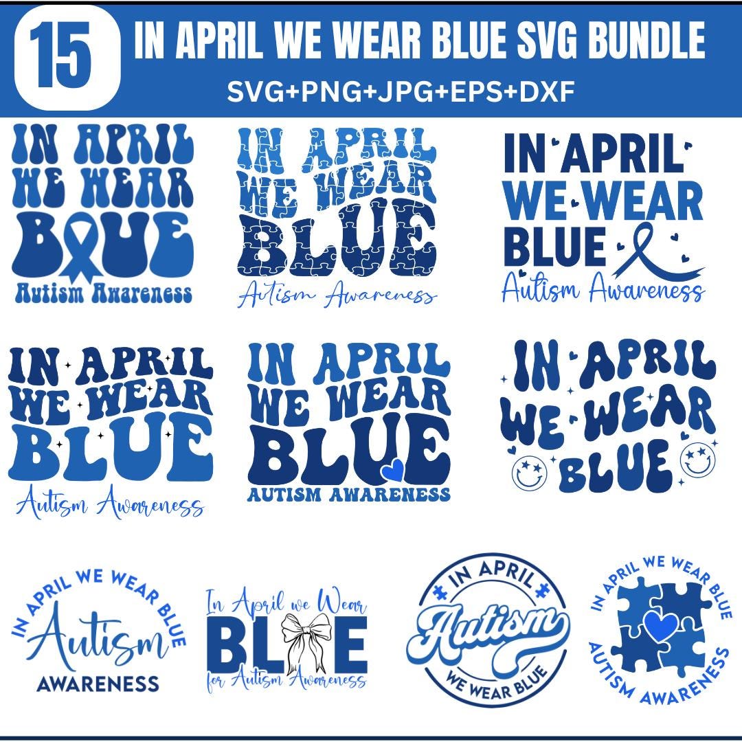 In April We Wear Blue SVG Bundle, Autism Awareness SVG, Autism SVG ...