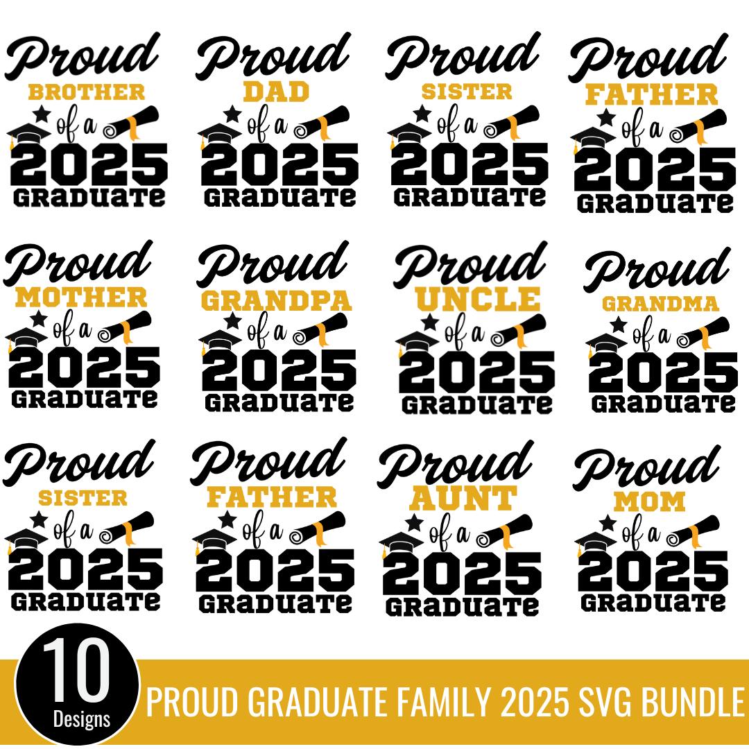 Proud Graduate Family 2025 SVG Bundle, Proud Family 2025,graduation ...