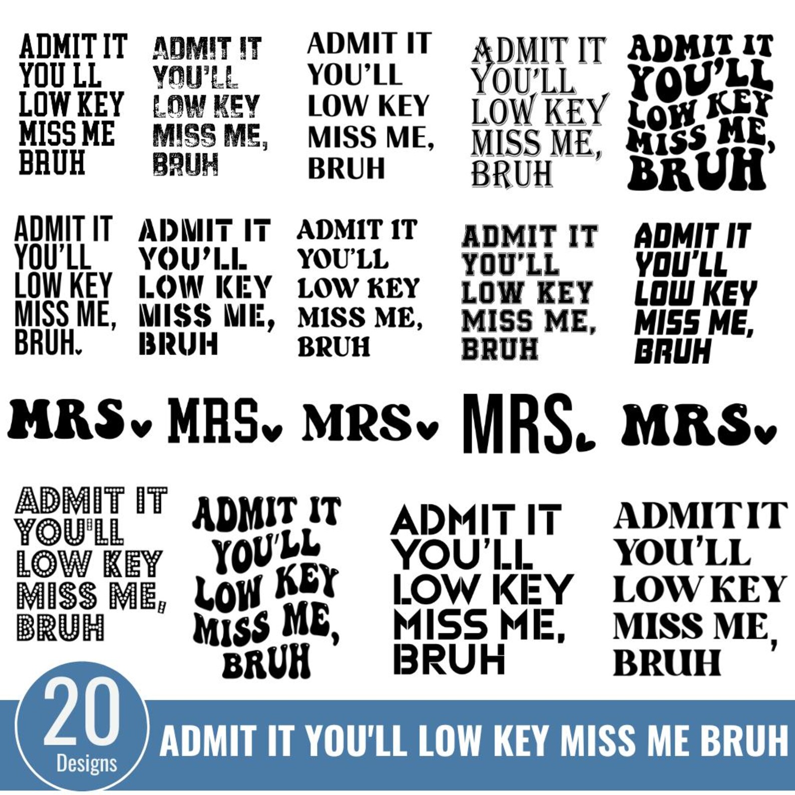 Admit It You'll Low Key Miss Me Bruh Svg Bundle, Last Day of School Png ...