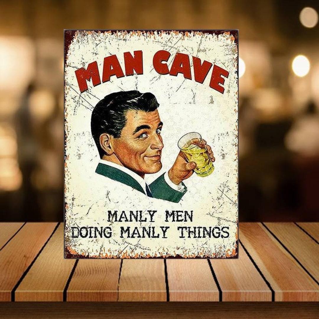 Funny Man Cave Wall Sign Men Doing Manly Things Retro Vintage - Etsy UK