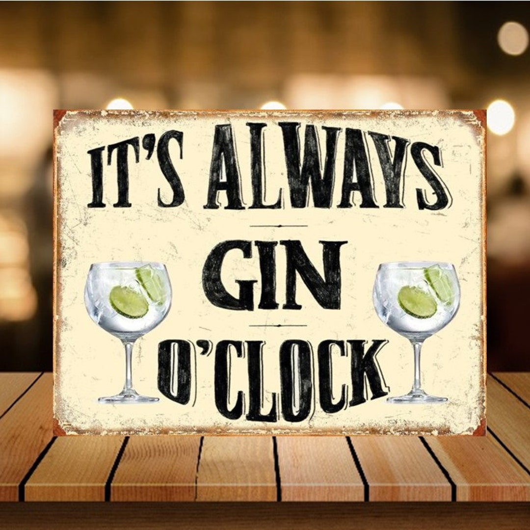 Funny Its Always Gin Oclock Wall Sign. Retro Vintage Man Cave Home Bar ...
