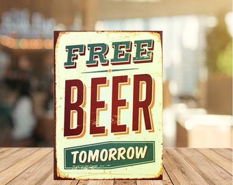 Free Beer Tomorrow Sign - Etsy UK