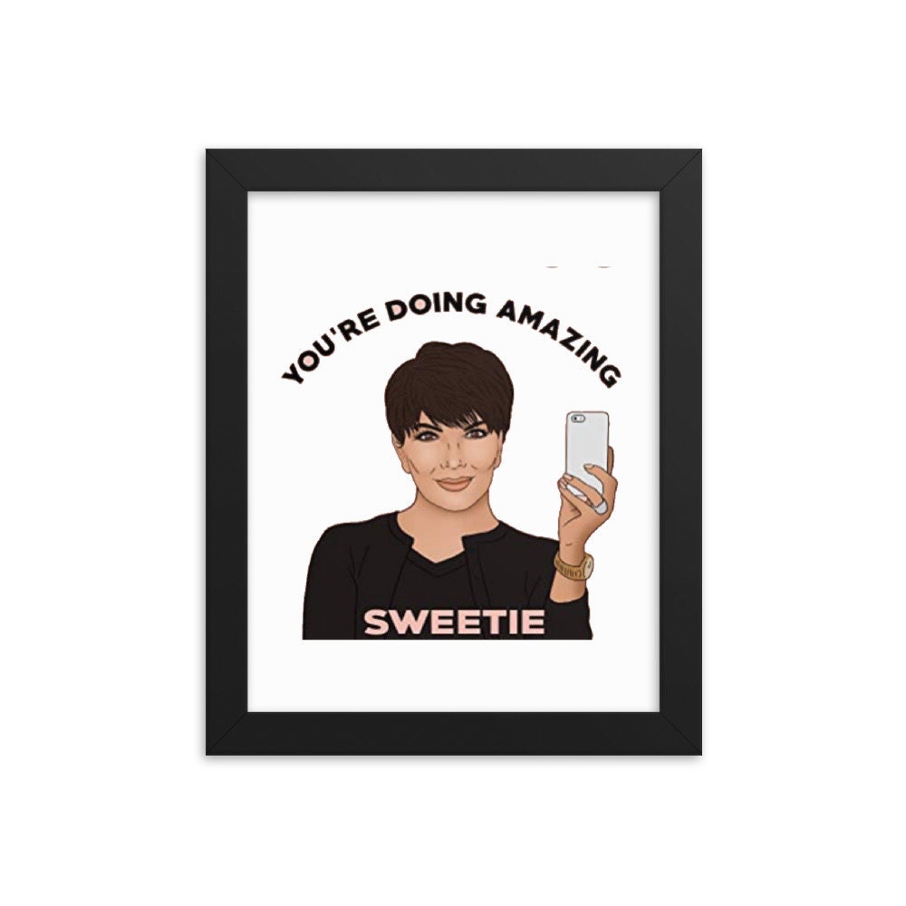 You're Doing Amazing Sweetie Poster,encouragement Poster,famous Saying ...